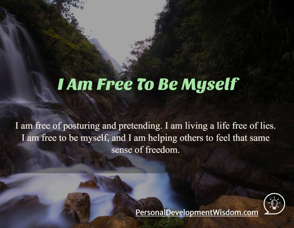 I Am Free To Be Myself - Personal Development Wisdom