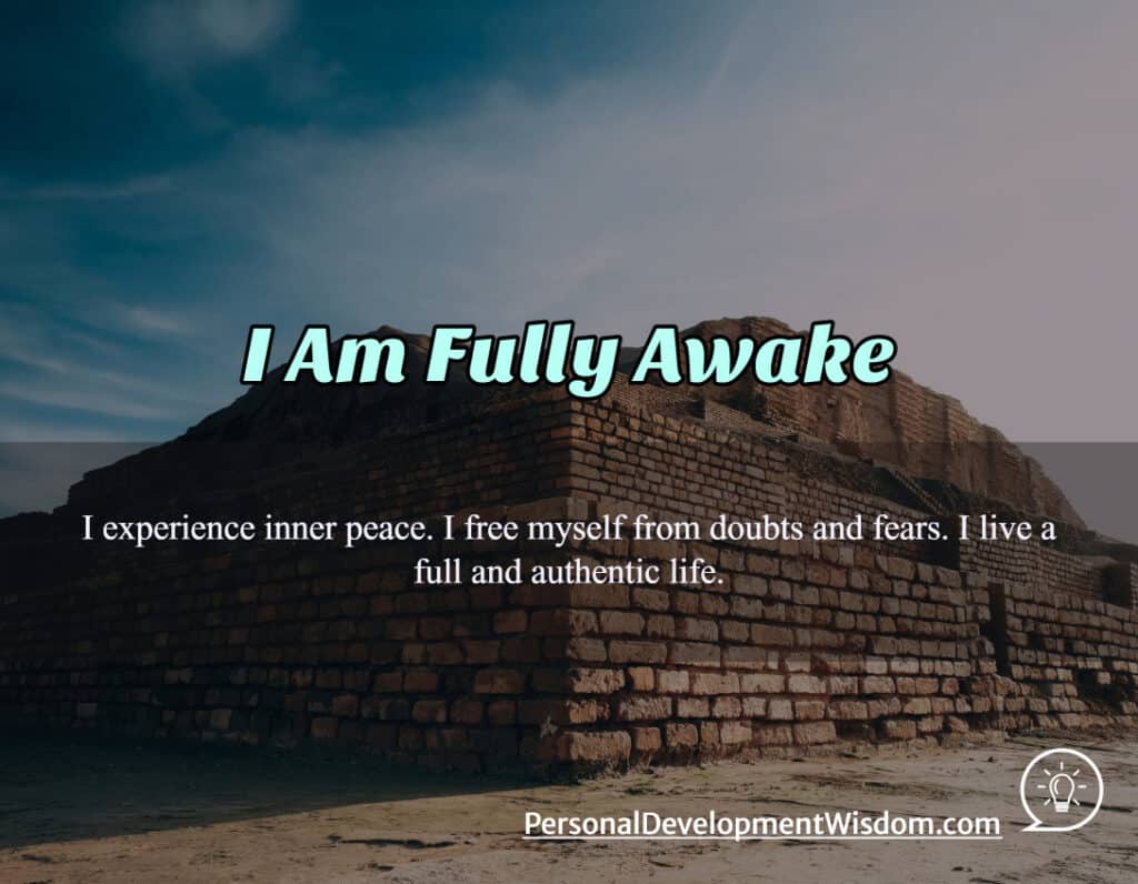 I Am Fully Awake - Personal Development Wisdom