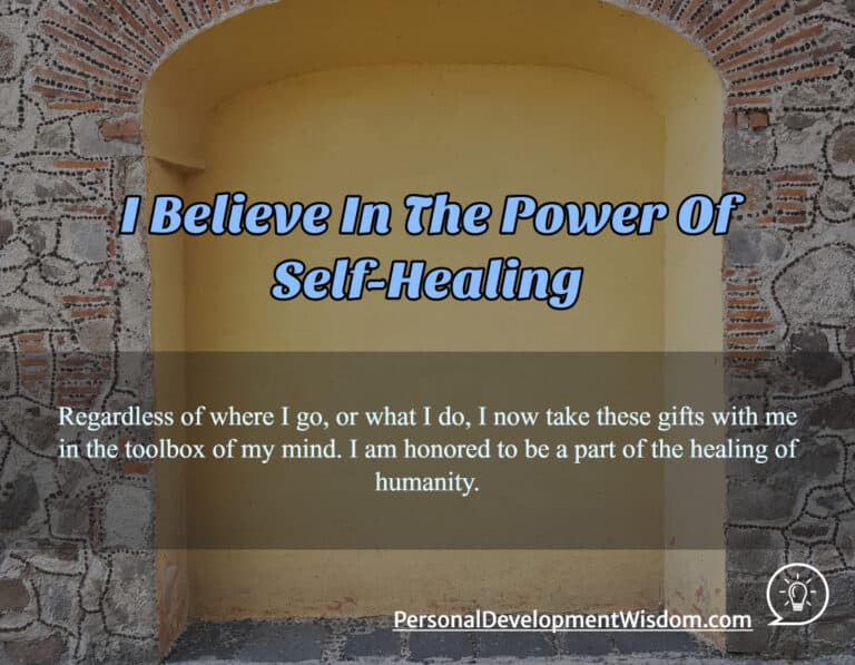 I Believe In The Power Of Self-Healing - Personal Development Wisdom