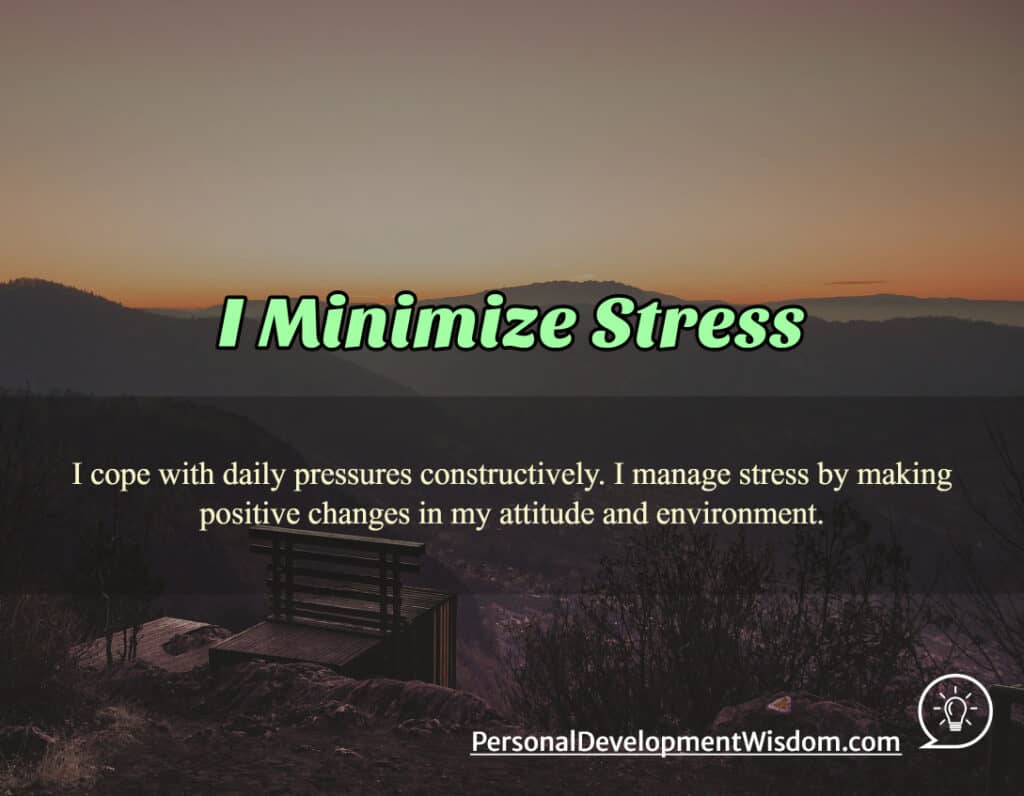 I Minimize Stress - Personal Development Wisdom