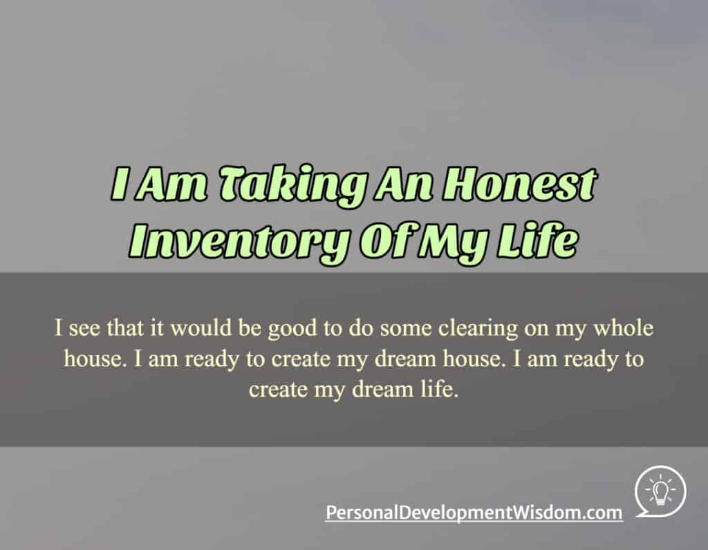 I Am Taking An Honest Inventory Of My Life - Personal Development Wisdom