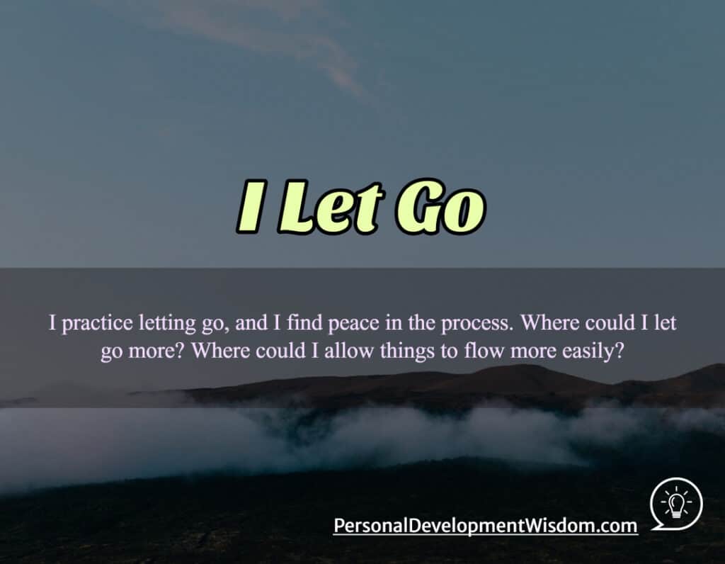 I Let Go - Personal Development Wisdom