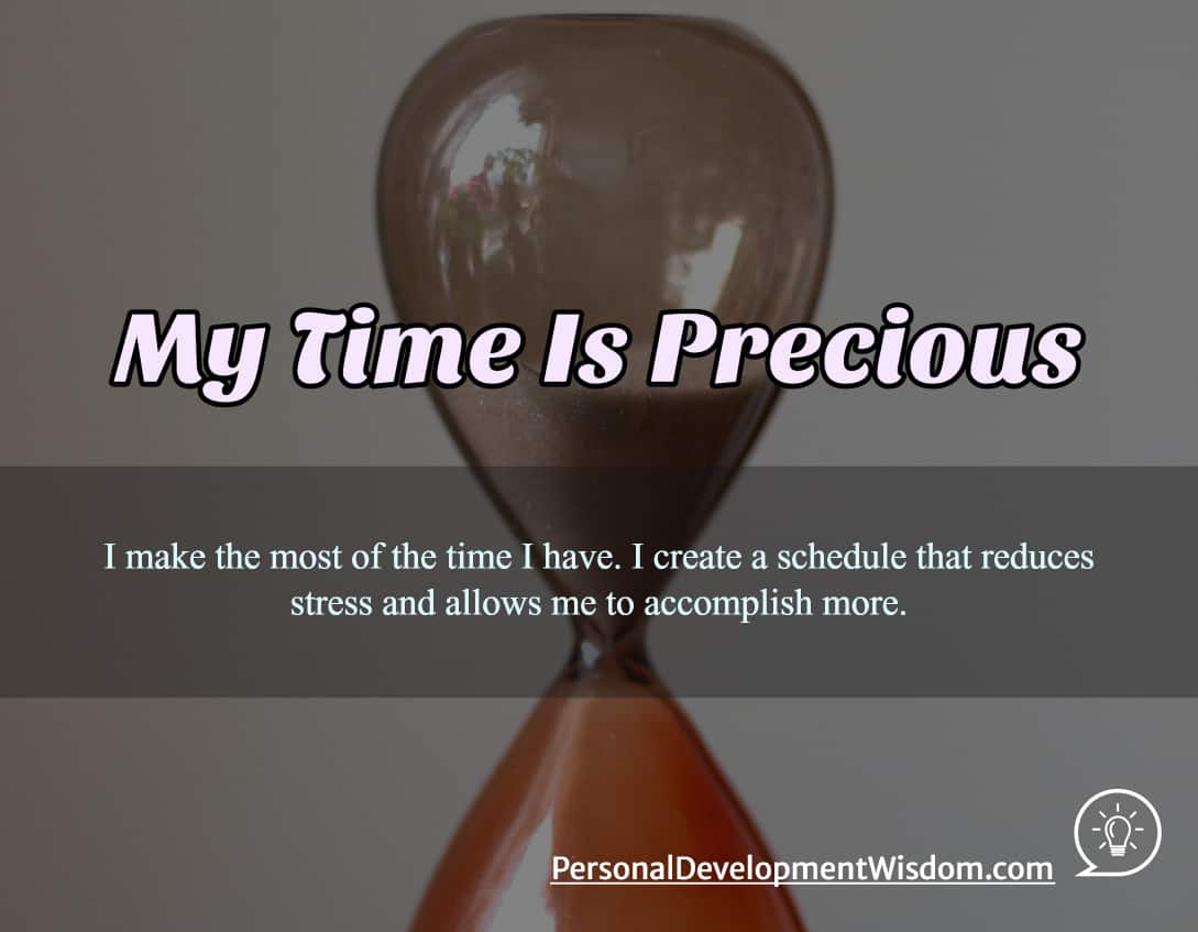 My Time Is Precious - Personal Development Wisdom
