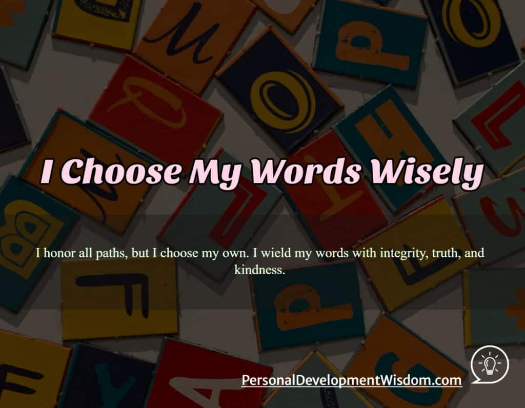 I Choose My Words Wisely - Personal Development Wisdom